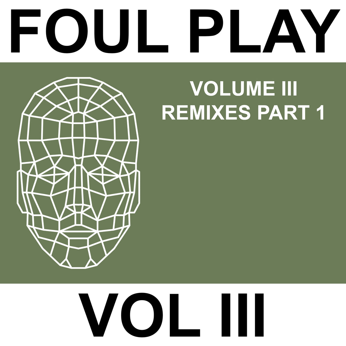 FOUL PLAY 'VOL III (REMIXES)' 12" – Planet Wax